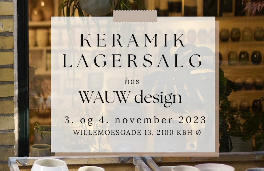 Lagersalg 3. og 4. november 2023 – WAUW design